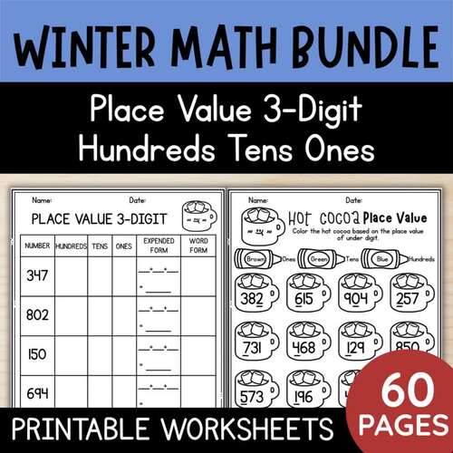 Winter Place Value Bundle | 3-Digit Hundreds Tens and Ones & Expeded Form