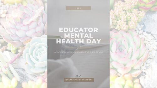 Teacher Mental Health Day Digital Resource- Mindfulness Activities for YOU