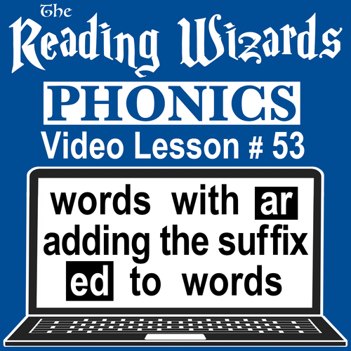 Phonics Video/Easel Lesson - AR Words / the Suffix ED - Reading Wizards #53