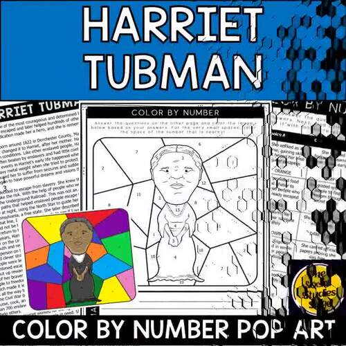 Harriet Tubman Color By Number Reading Comprehension - Black History Month