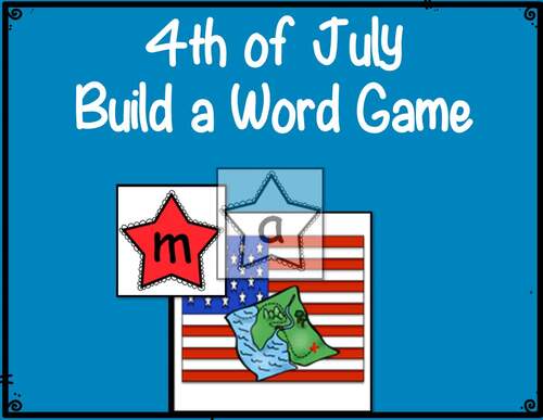 4th of July Themed Build a CVC Word by The Teaching Scene by Maureen