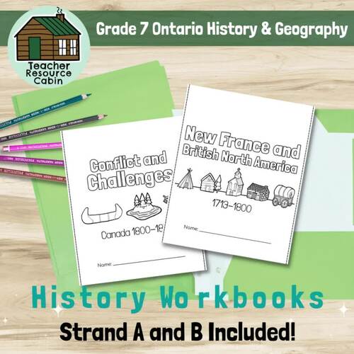 Grade 7 Ontario History and Geography Workbooks by Teacher Resource Cabin