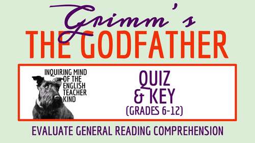 "The Godfather" Quiz and Answer Key (Grimm's Fairy Tale, Fantasy Short ...
