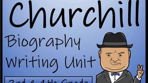 Winston Churchill Biography Writing Unit | 3rd Grade & 4th Grade