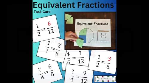 Equivalent Fractions Task Cards (Fourth Grade) by Mansker Math Moments
