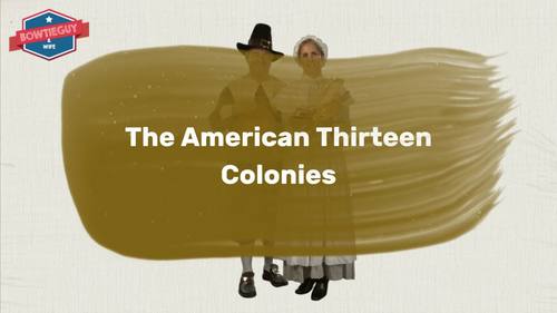 13 Colonies video: Student Intro to Colonial America by Bow Tie Guy