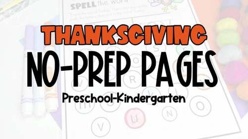 Thanksgiving No Prep Activity Pages- Preschool & Kindergarten Literacy ...