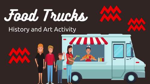 Draw & Design A Food Truck Art History of Food Trucks/Food Truck ...
