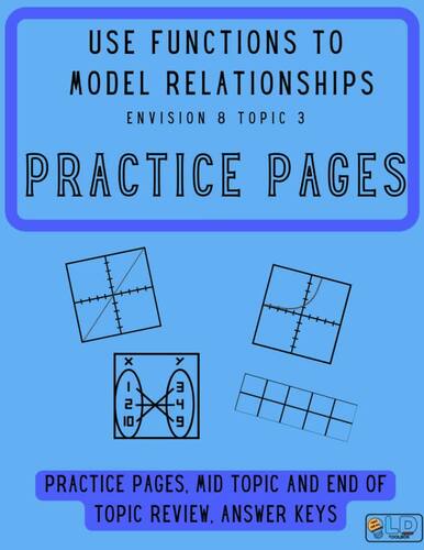 Envision 8 Math~Topic 3 Practice Pages~Use Functions to Model Relationships