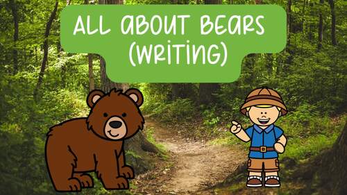 All About Bears Writing PreK Kindergarten First TK Bear Unit ...