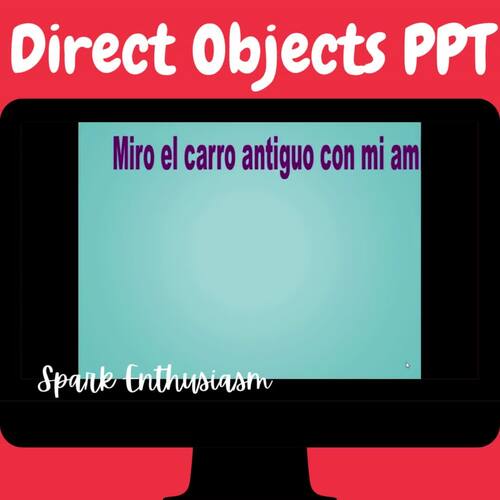 Direct Object (Los complementos directos) Power Point in Spanish