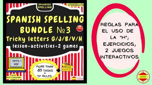 SPANISH SPELLING BUNDLE N3 TRICKY LETTERS B V G J H NOPREP ORTOGRAFÍA ...