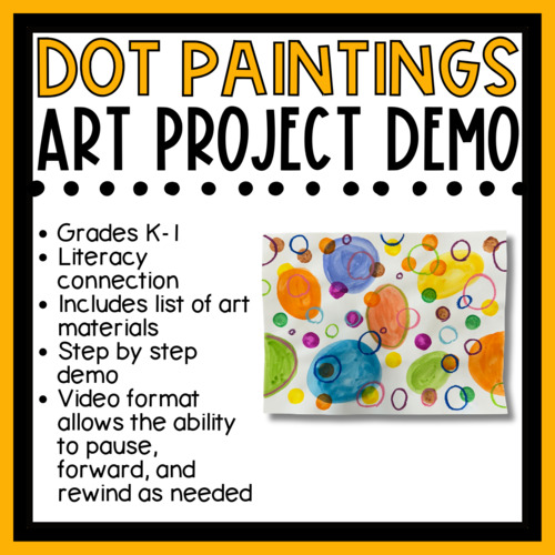Art Project Teacher Demo - The Dot (Grades K-1) by Fonts by Leah