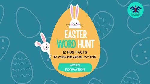B2+ Easter Fun: 24 Word Formation Sentences & Easter Myths/Facts Game