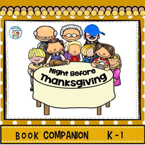 The Night Before Thanksgiving Book Study | Lesson Plans | Centers