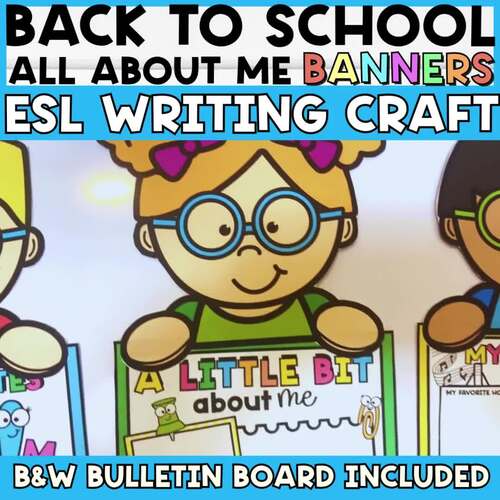 ESL All About Me Back to School Writing Craft–Bulletin Board Banners ...