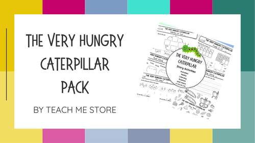 The Very Hungry Caterpillar Story Activities by Teach me Store | TPT