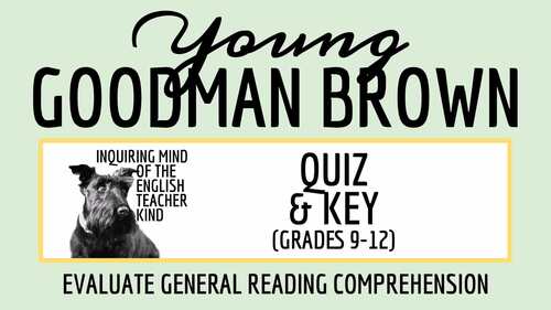 "Young Goodman Brown" by Nathaniel Hawthorne Quiz and Answer Key ...