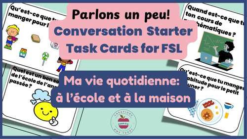 French Conversation Cards/ FSL Speaking Activities /Ma vie quotidienne ...