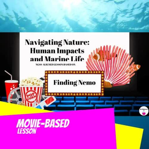 Movie-Based Lesson: Finding Nemo (Middle School Science) by DrBScience