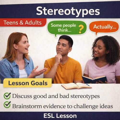 ESL Stereotypes & Critical Thinking Lesson for Teens & Adults by ESLJAM