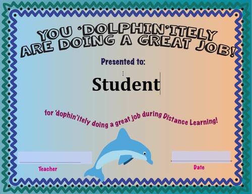 Distance Learning Certificate-You 'Dolphin'itely Are Doing A Great Job ...