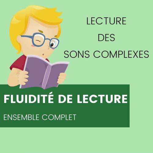 Fluidité en Lecture Sons Complexes BUNDLE Reading Fluency in French