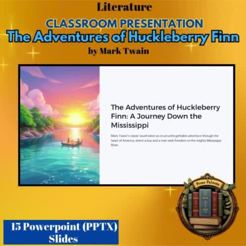 THE ADVENTURES OF HUCKLEBERRY FINN by Mark Twain * Novel Study Presentation
