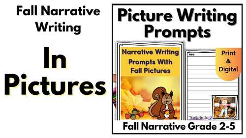 Fall Narrative Writing Picture Prompts Story Starters Leaves Scarecrow ...