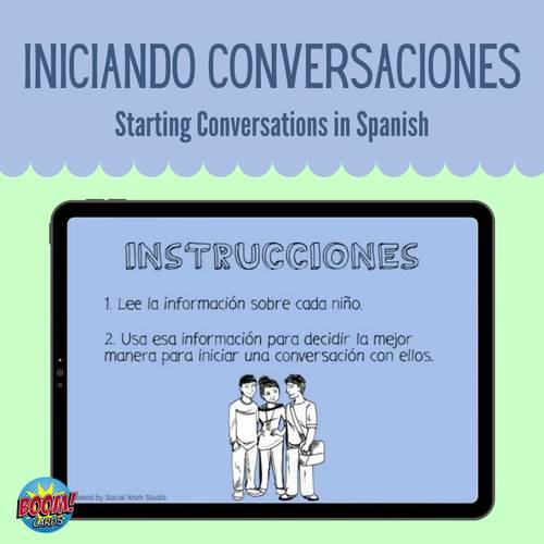 Iniciando Conversaciones - Starting Conversations in Spanish Boom Cards