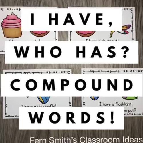 Compound Words I Have Who Has Card Game by Fern Smith's Classroom Ideas