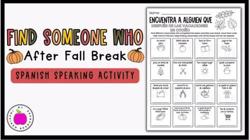 Spanish Find Someone Who - After Fall Break Speaking Activity - Editable