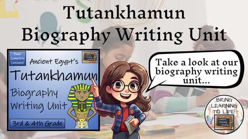 Tutankhamun Biography Project & Writing Unit | 3rd Grade & 4th Grade