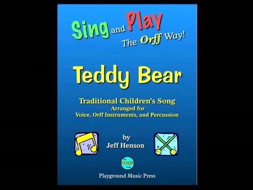Teddy Bear Children's Song for Young Voices, Orff and Classroom Percussion
