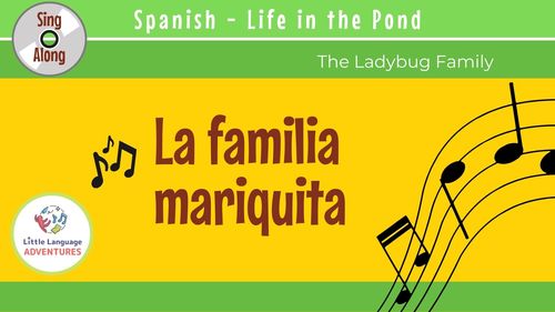 Spanish Sing-Along ~ The Ladybug Family by Little Language Adventures