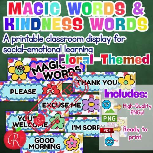 Magic Words Cards & Kindness Posters – Floral Classroom Decor – SEL ...