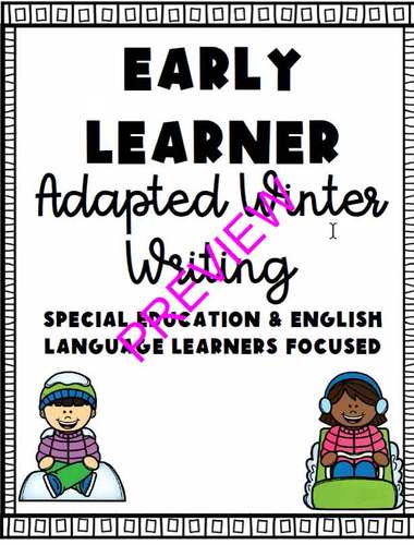 Winter Differentiated Adapted Journal Writing for Special Education and ESL