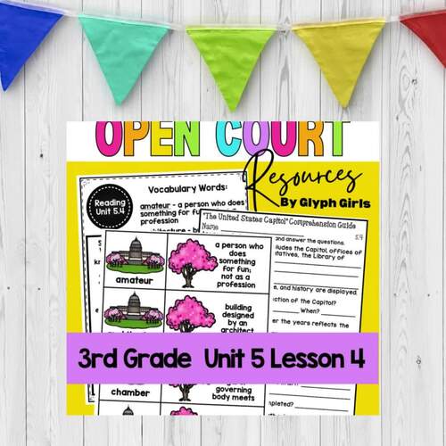 Open Court Reading 3rd Grade Unit 5, Lesson 4 Resources by Glyph Girls