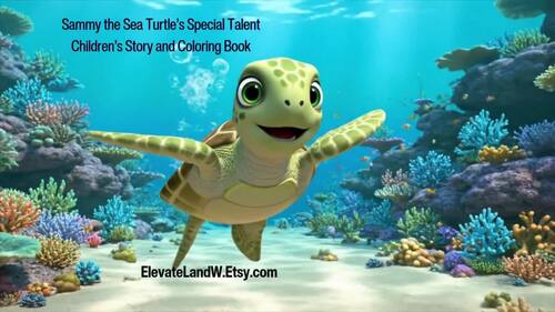 Sammy the Sea Turtle's Special Talent Story, Coloring Book and Resource ...