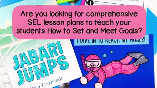 Goal Setting | Jabari Jumps | Social Emotional Learning | TpT