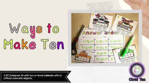 Ways to Make Ten - Activities and Game by Cloud Ten | TPT