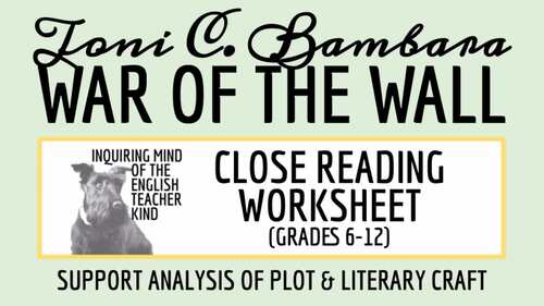 "The War of the Wall" by Toni Cade Bambara Close Reading Analysis Worksheet