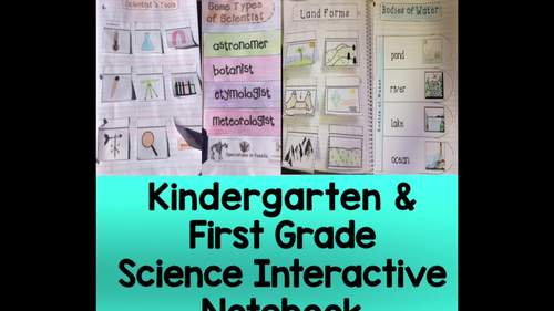 Kindergarten & First Grade Science Interactive Notebook- over 100 ...