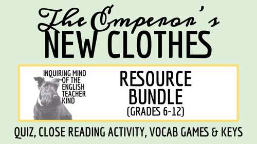 "The Emperor's New Clothes" Quiz, Close Reading, and Vocabulary Games ...
