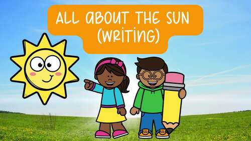 All About The Sun Writing Sun Unit PreK Kindergarten First Grade TK UTK