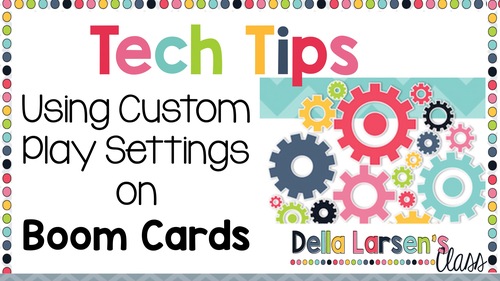 Boom Cards Tech Tip Distance Learning by Della Larsen's Class | TpT