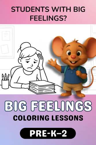 Big Feelings Coloring Lessons • SEL Activities PreK–2 • No Prep Calm Corner