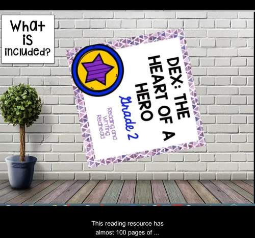 Dex: The Heart of a Hero Journeys Second Grade Week 20 | TPT