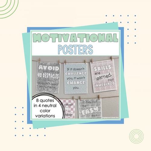Motivational Posters - Neutral Colors by Engagement Made Easy | TPT