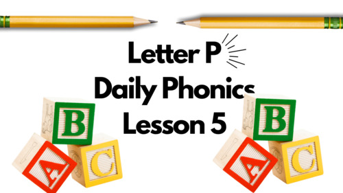 Daily Phonics: Letter Pp Follow Along #5 by Dr Hines | TPT